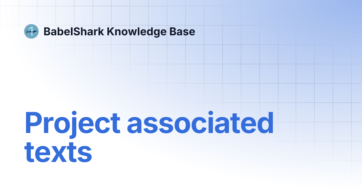 Project associated texts | BabelShark Knowledge Base